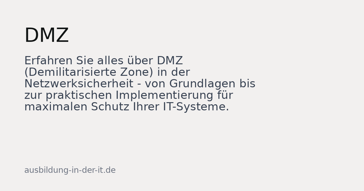 Einfach erklärt: DMZ | Ausbildung in der IT