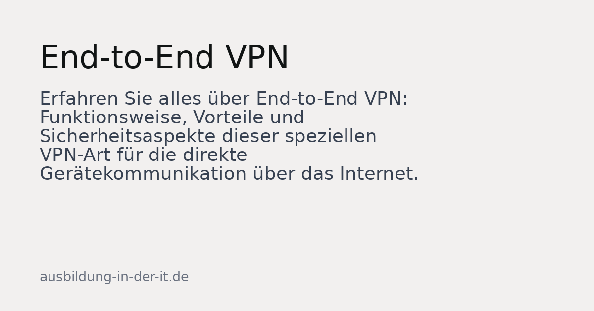 Einfach erklärt: End-to-End VPN | Ausbildung in der IT