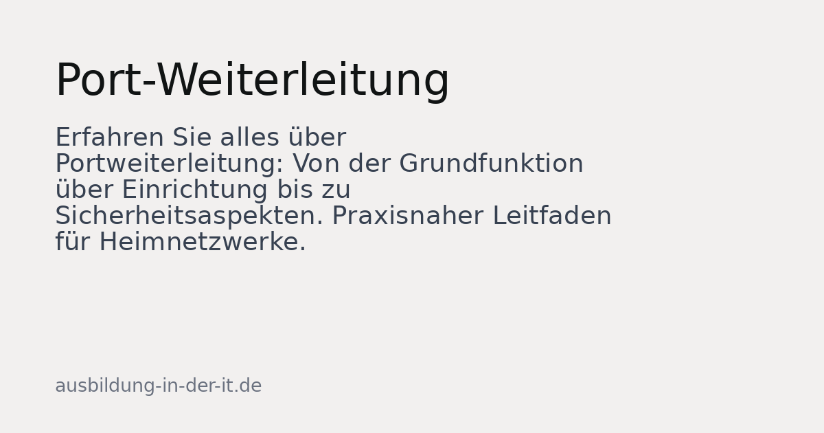 Einfach erklärt: Port-Weiterleitung | Ausbildung in der IT
