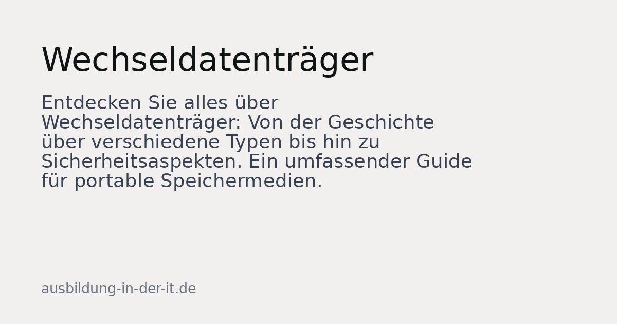 Einfach erklärt: Wechseldatenträger | Ausbildung in der IT